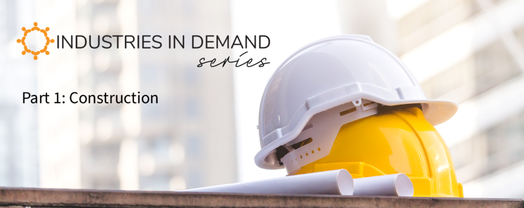 Industries in Demand: Construction - Global Skills